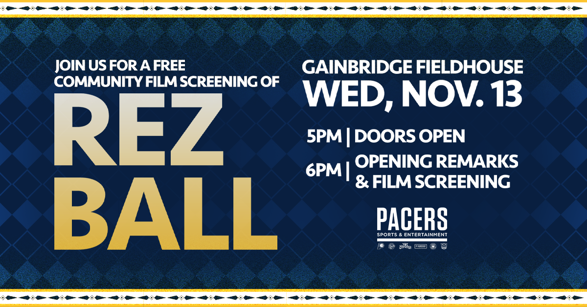 Rez Ball Community Film Screening | Gainbridge Fieldhouse